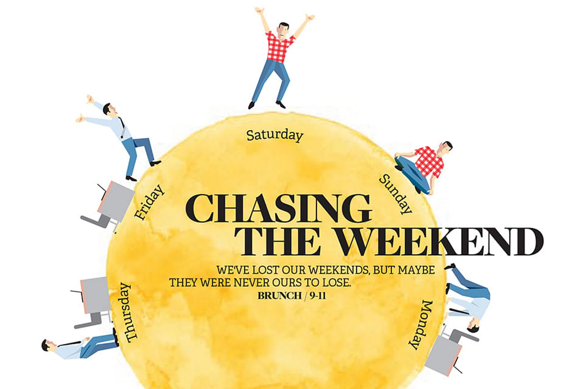 Chasing the weekend - The Business Times