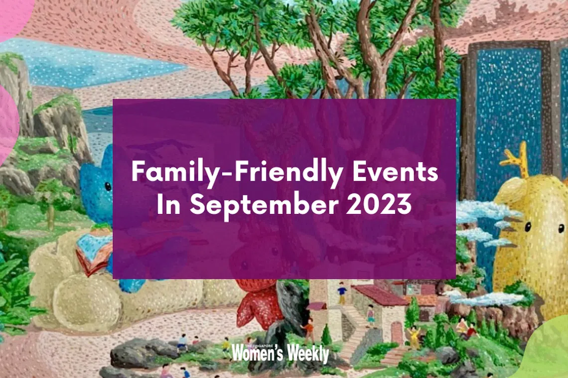 Family-Friendly Events Happening This September 2023 | The Singapore ...